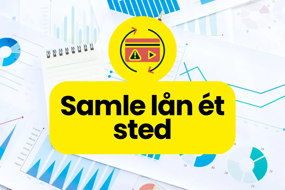 Samle lån ét sted